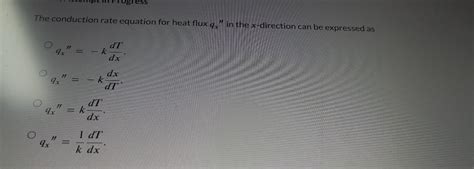 Solved The Conduction Rate Equation For Heat Flux Qx′ In The