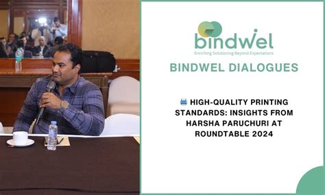 🖨️ High Quality Printing Standards Insights From Harsha Paruchuri At Roundtable 2024
