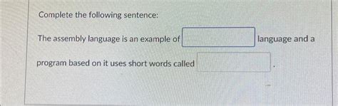 Solved Complete The Following Sentence The Assembly