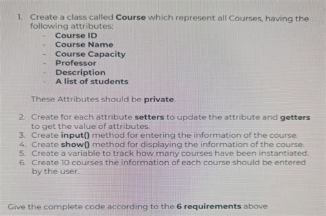 Solved 1 Create A Class Called Course Which Represent All