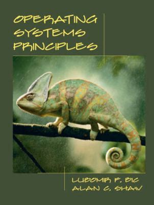 Operating Systems Principles Used Book By Lubomir F Bic