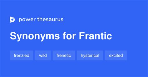 Frantic Synonyms 1 974 Similar Words And Phrases
