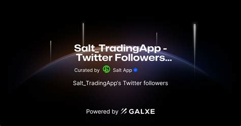 Salttradingapp X Followers Credential Galxe