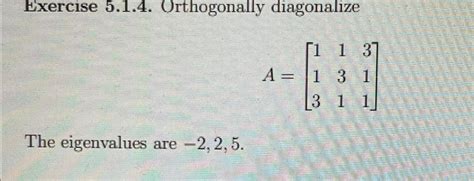 Solved Exercise Orthogonally Chegg