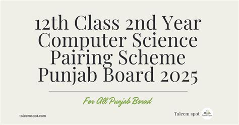 12th Class 2nd Year Computer Science Pairing Scheme Punjab Board 2025