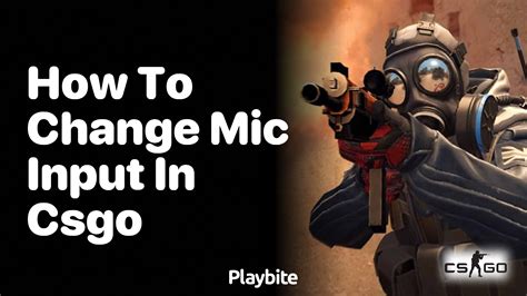 How To Change Mic Input In CS GO Playbite