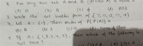 Write The Set Bulder Form Of 711131719 4 Let A 1 Then Order Of