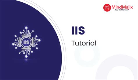 Iis Tutorial For Beginners Mindmajix