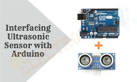 Interfacing Ultrasonic Sensor With Arduino Ultrasonic Sensor Arduino