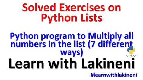 Solved Exercises On List Python Program To Multiply All Numbers In The