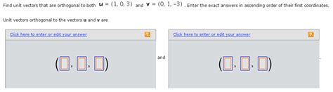 Solved Find Unit Vectors That Are Orthogonal To Both U