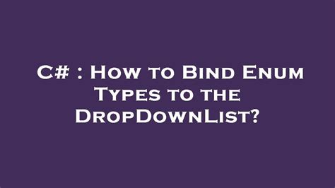 C How To Bind Enum Types To The Dropdownlist Youtube