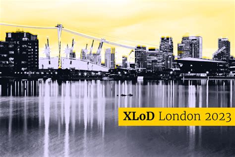 Xlod London 2023 Building Effectiveness And Efficiency In The 3lod