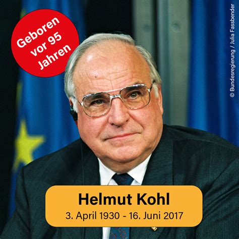 Am 3 April Wäre Helmut Kohl 95 Jahre Alt Geworden Bundeskanzler