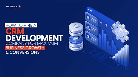 How To Hire A Crm Development Company For Maximum Business Growth And