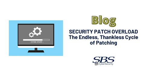 Sbs Cybersecurity On Linkedin Dont Underestimate The Power Of Patching While It Is A Thankless…