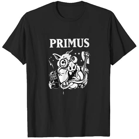 Primus Shirt Primus Band Shirt Best American Rock Band Unisex T Shirt