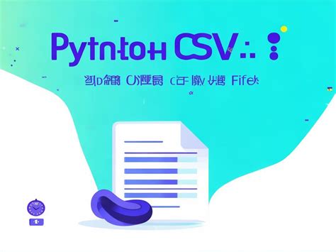 Python Csv攻略:读写操作详解 Dawoai Python Csv攻略:读写操作详解 Dawoai