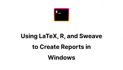 Using Latex R And Sweave To Create Reports In Windows Vikas Paruchuri