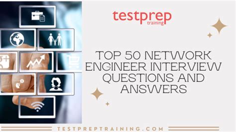 Top 50 Network Engineer Interview Questions And Answers Blog