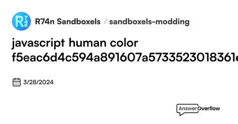```javascript Human Color F5eac6d4c594a89160