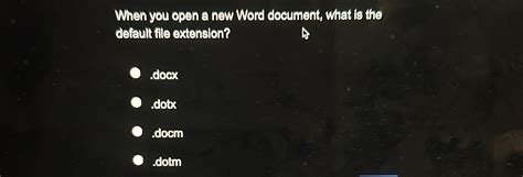 Solved When You Open A New Word Document What Is Thedefault