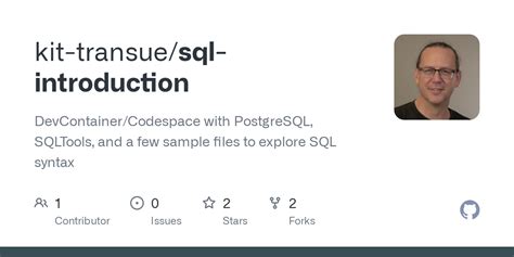 GitHub Kit Transue Sql Introduction DevContainer Codespace With PostgreSQL SQLTools And A