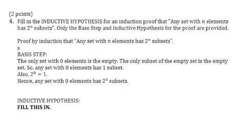 Solved 2 Points 4 Fill In The Inductive Hypothesis For