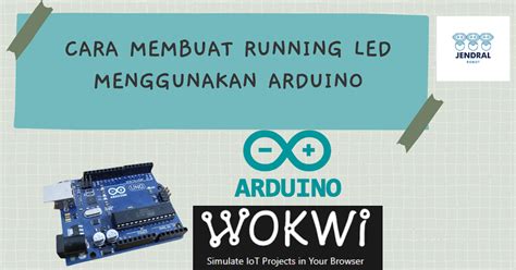 Cara Membuat Running Led Menggunakan Arduino Tutorial 2 Jendral Robot