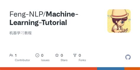 GitHub Feng NLP Machine Learning Tutorial 机器学习教程