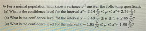 Solved 4 For A Normal Population With Known Variance σ2
