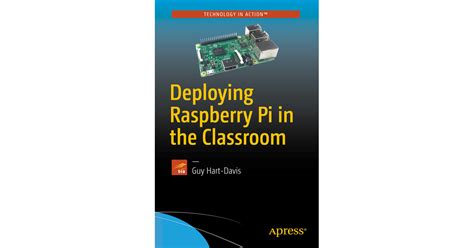 Deploying Raspberry Pi In The Classroom Book