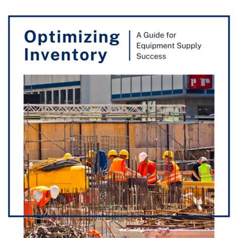 Optimizing Inventory A Guide For Equipment Supply Success