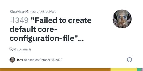 Failed To Create Default Core Configuration File Because Of Pluginsbluemap Symlink · Issue