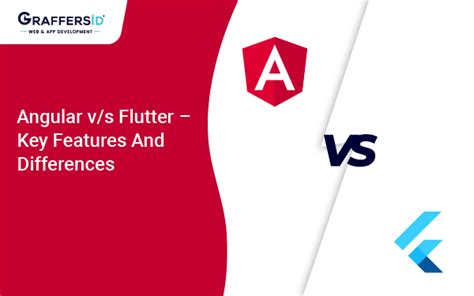 Flutter Vs Angular What Should You Choose In 2024 Graffersid