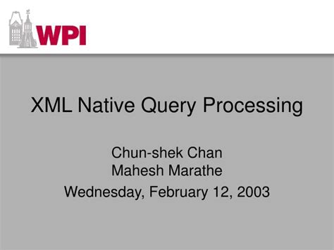 ppt xml native query processing powerpoint presentation free