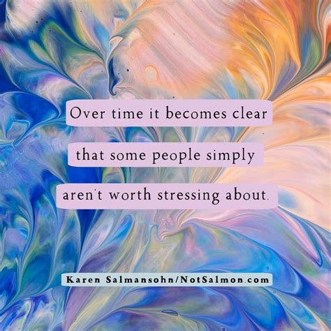 Not Worth The Stress Quotes