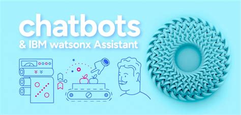 IBM Watsonx Assistant AI Powered Engine For Building Conversational Virtual Agents