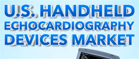 U S Handheld Echocardiography Devices Market Share [2030]