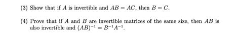 Solved 3 Show That If A Is Invertible And Abac Then Bc