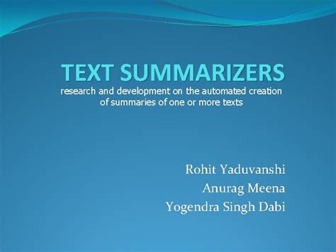 Text Summarizers Research And Development On The Automated