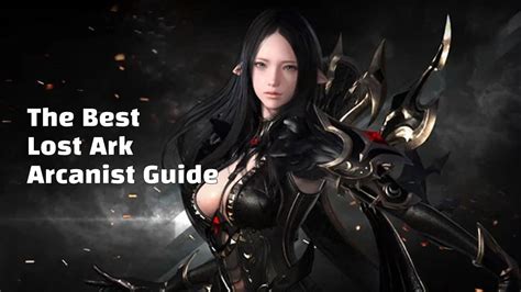 The Best Lost Ark Arcanist Guide Gameriv