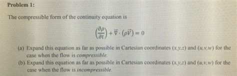 Solved Problem 1 The Compressible Form Of The Continuity