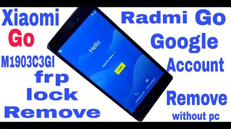 Xiaomi Redmi Go Frp Unlock M C Gi Youtube
