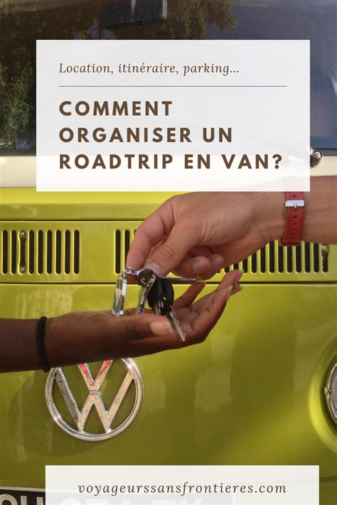 Guide Pratique Pour Un Roadtrip En Van Roadtrip Vacances En Van Voyage En Car