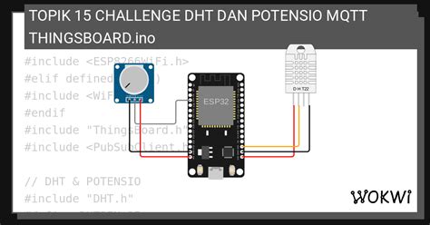Topik 15 Challenge Dht Dan Potensio Mqtt Thingsboard Wokwi Esp32 Stm32 Arduino Simulator