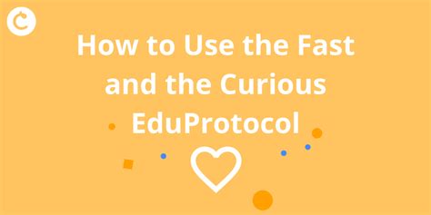 How To Use The Fast And The Curious Eduprotocol Classtime