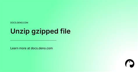 Unzip Gzipped File