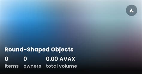 Round Shaped Objects Collection Opensea