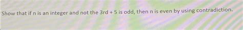 Solved Show That If N ﻿is An Integer And Not The 3rr5 ﻿is